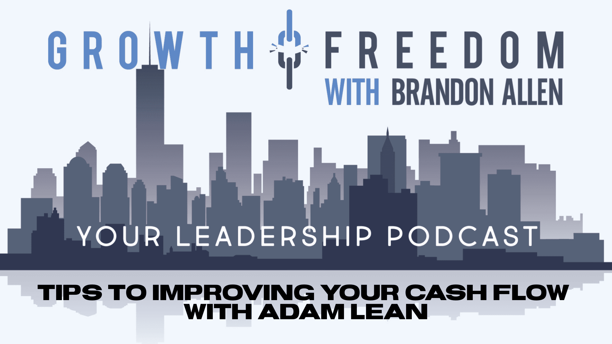 Tips To Improving Your Cash Flow With Adam Lean | New Work Revolution